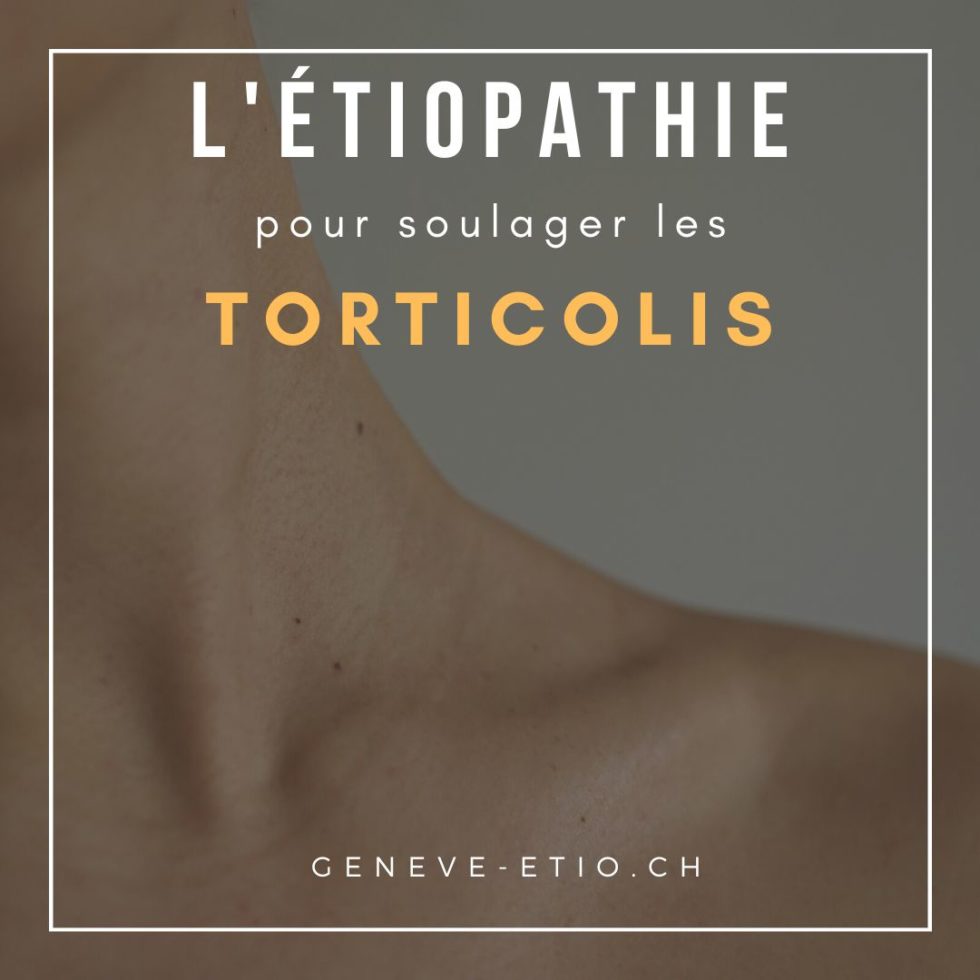 Soulager le torticolis avec l'étiopathie - Genève Etio
